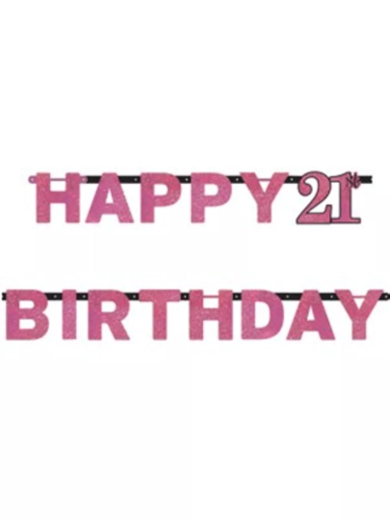 Pink Celebration Happy 21st Birthday Prismatic Letter Banner – Eternity ...